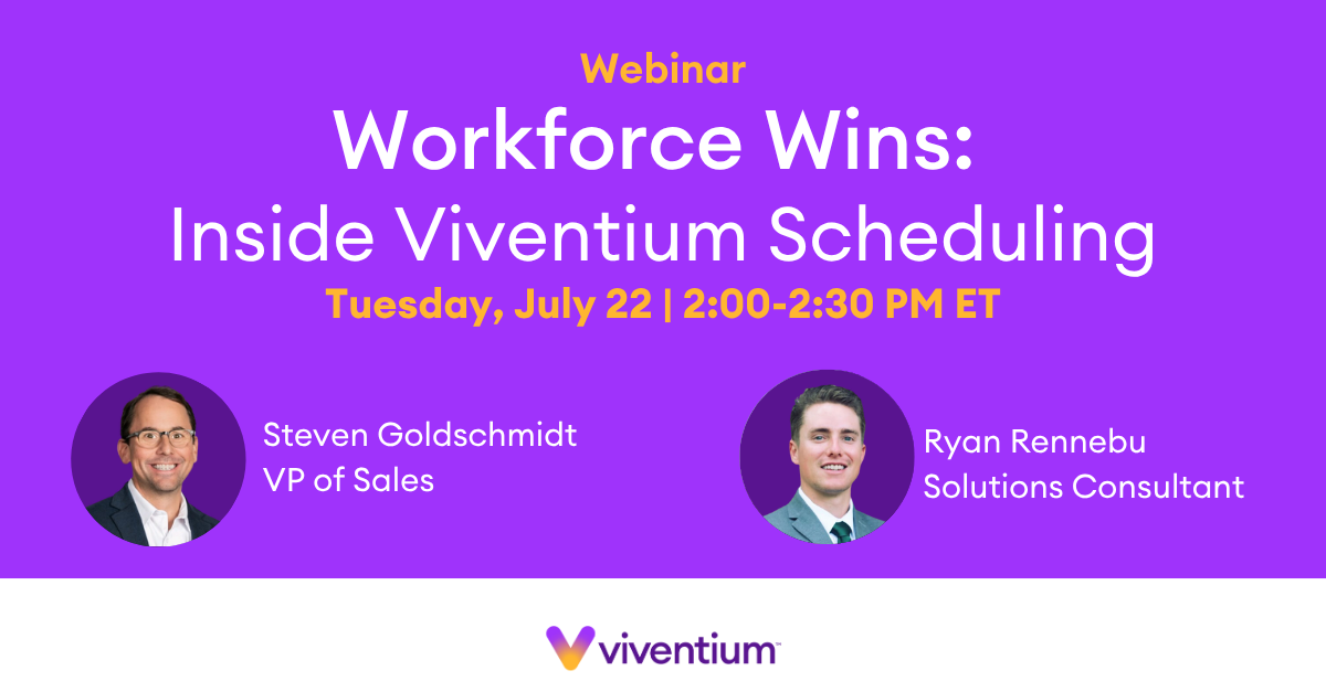 [Webinar] Workforce Wins: Inside Viventium Scheduling